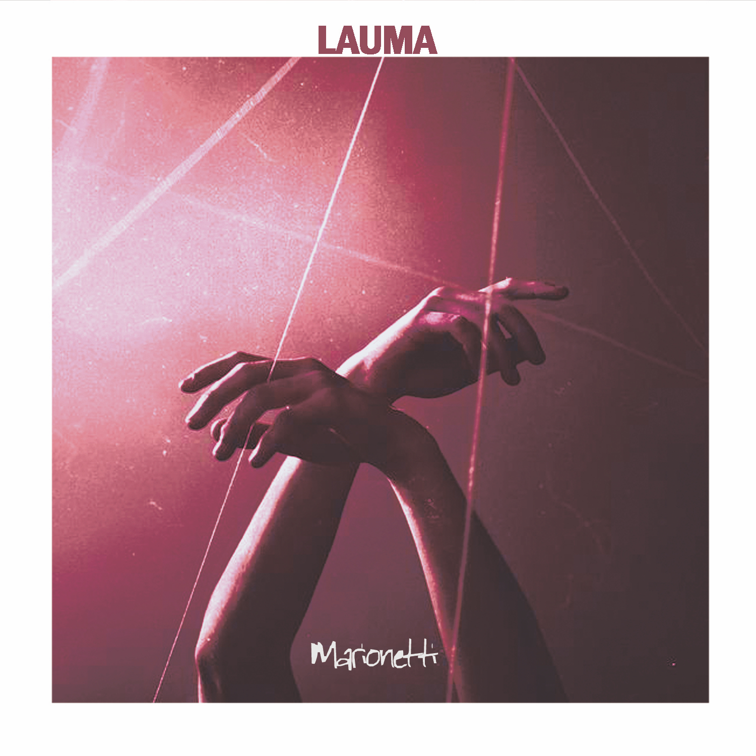 LAUMAn Marionetti on duunarin anthem - PressHopper